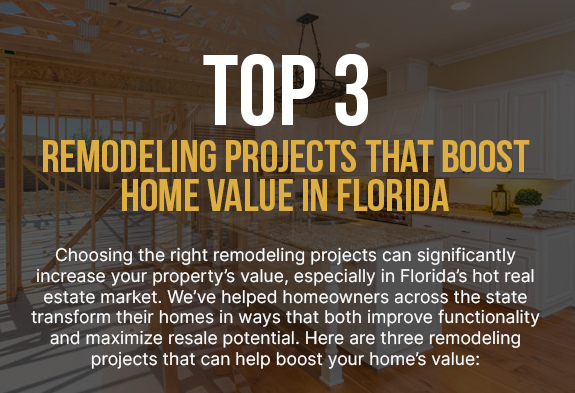 Top 3 Remodeling Projects That Boost Home Value in Florida [infographic ...